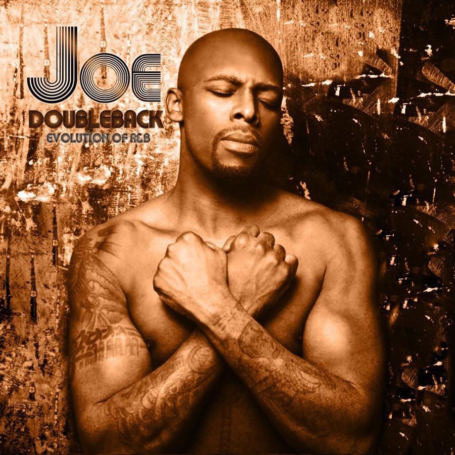 Joe - DOUBLEBACK: THE EVOLUTION OF R&B | UMO Magazine